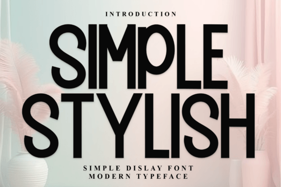 Simple Stylish Font Fonts Free Downloads