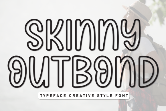 Skinny Outbond Font Fonts Free Downloads