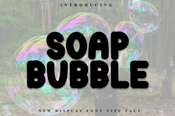 Soap Bubble Font Fonts Free Downloads