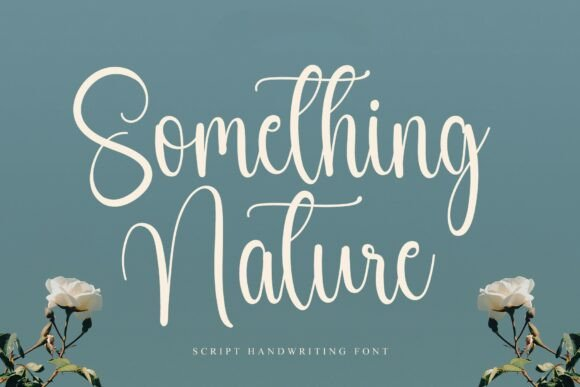 Something Nature Font Fonts Free Downloads