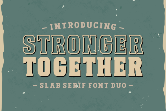 Stronger Together Font Fonts Free Downloads