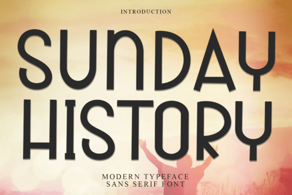Sunday History Font Fonts Free Downloads
