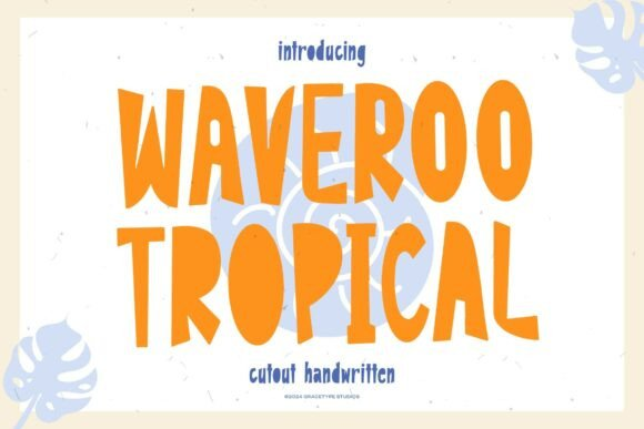 Waveroo Tropical Font Fonts Free Downloads